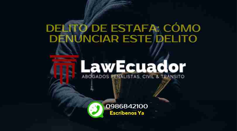 Delito de Estafa: Cómo Denunciarlo?